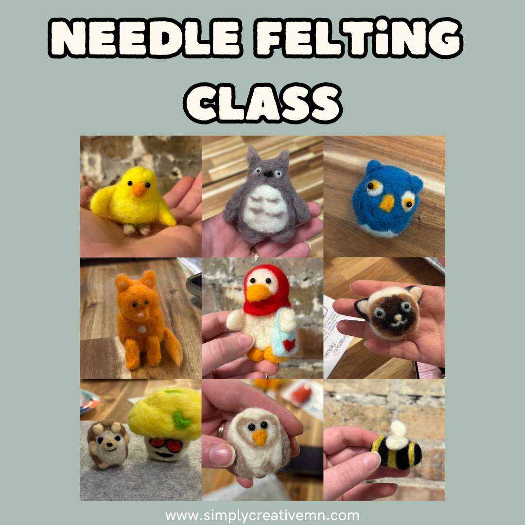 Needle Felting Class | at Pinstripes in Edina, MN – Simply Creative